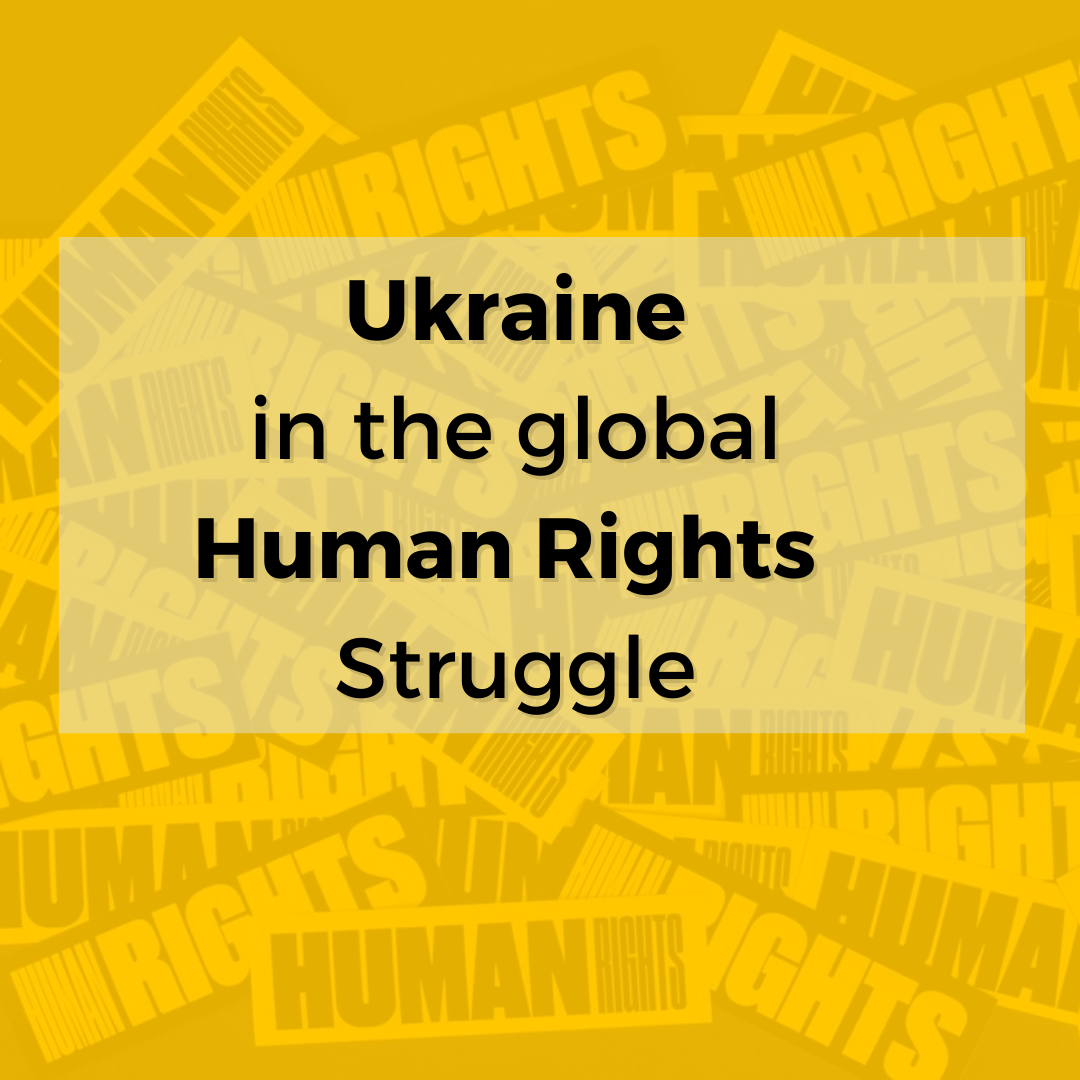 Ukraine in the Global Human Rights Struggle - UkraineWorld